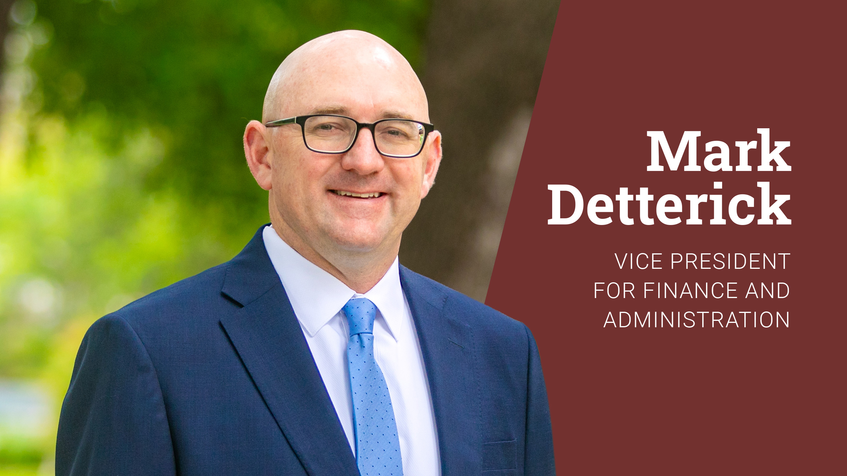 Mark Detterick Named as Vice President for Finance and Administration ...